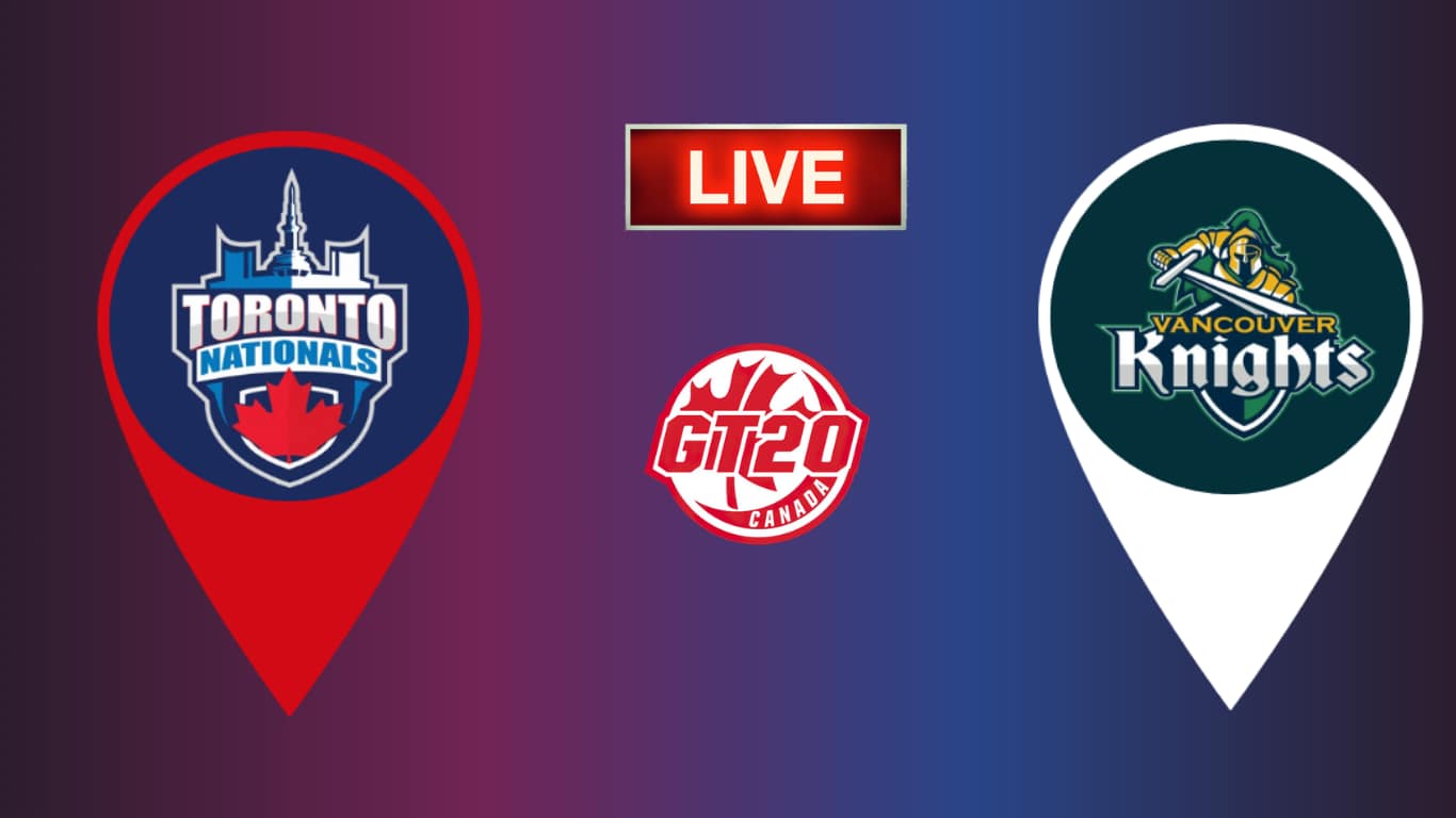 Vancouver Knight Vs Toronto Nationals GT20 League 2024 Live Streaming ...